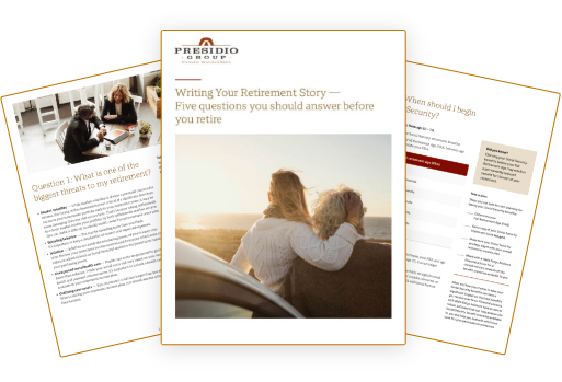 Presidio Group Wealth Management | Planning For Your Retirement?